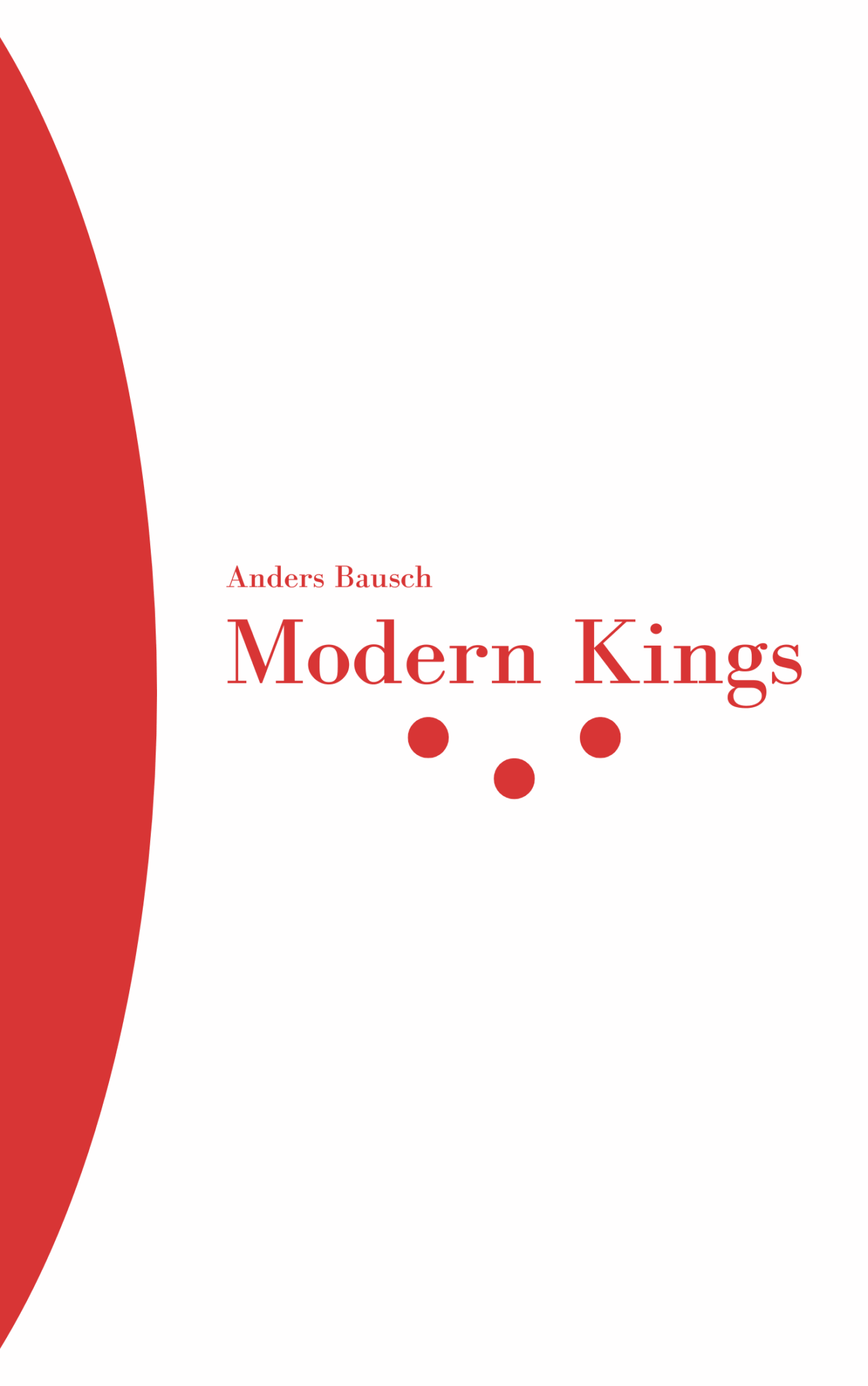 Modern Kings – A Modern Story.